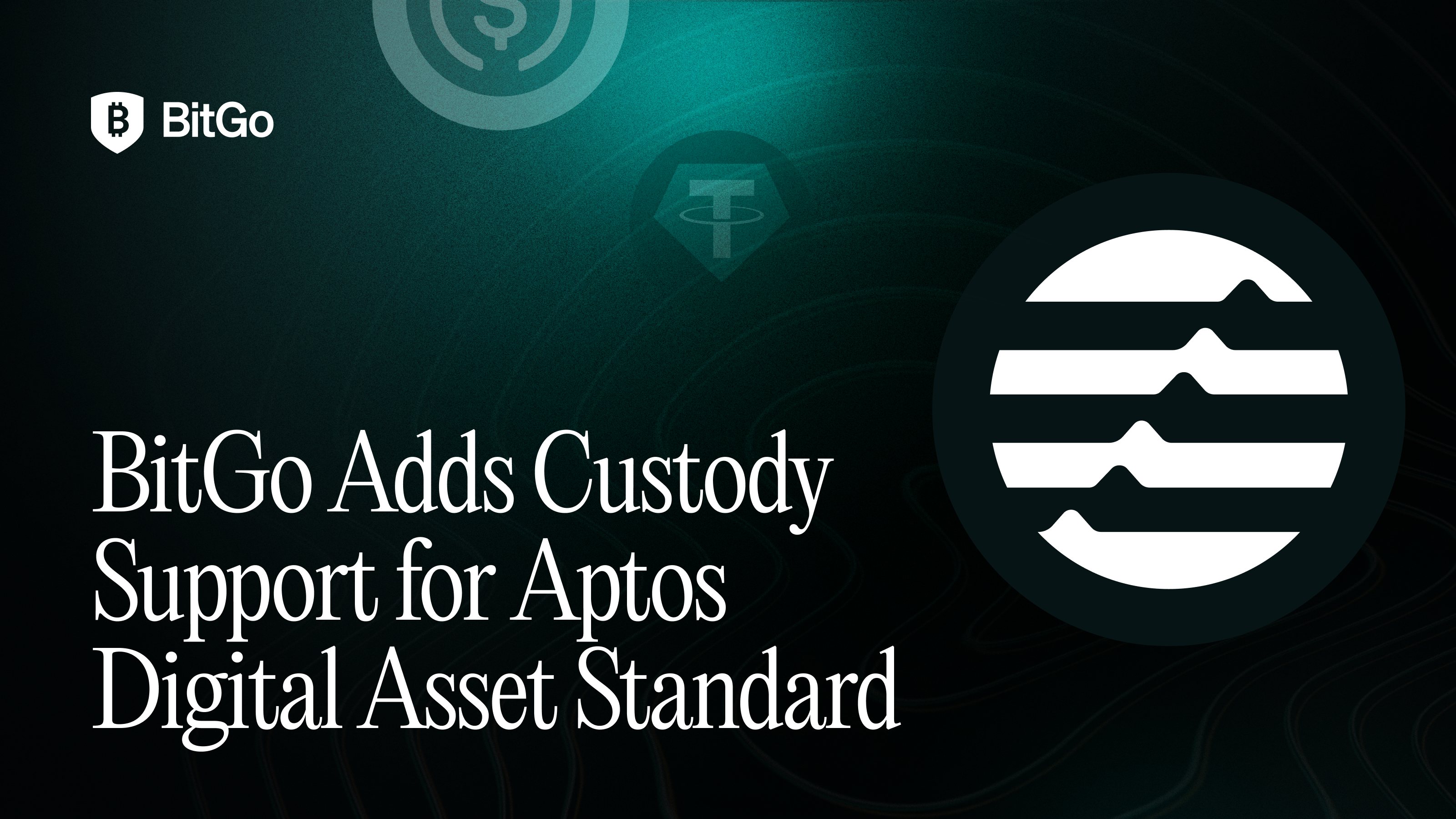 BitGo Adds Custody Support for Aptos | BitGo