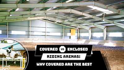 Covered vs. Enclosed Riding Arenas -Global Carport