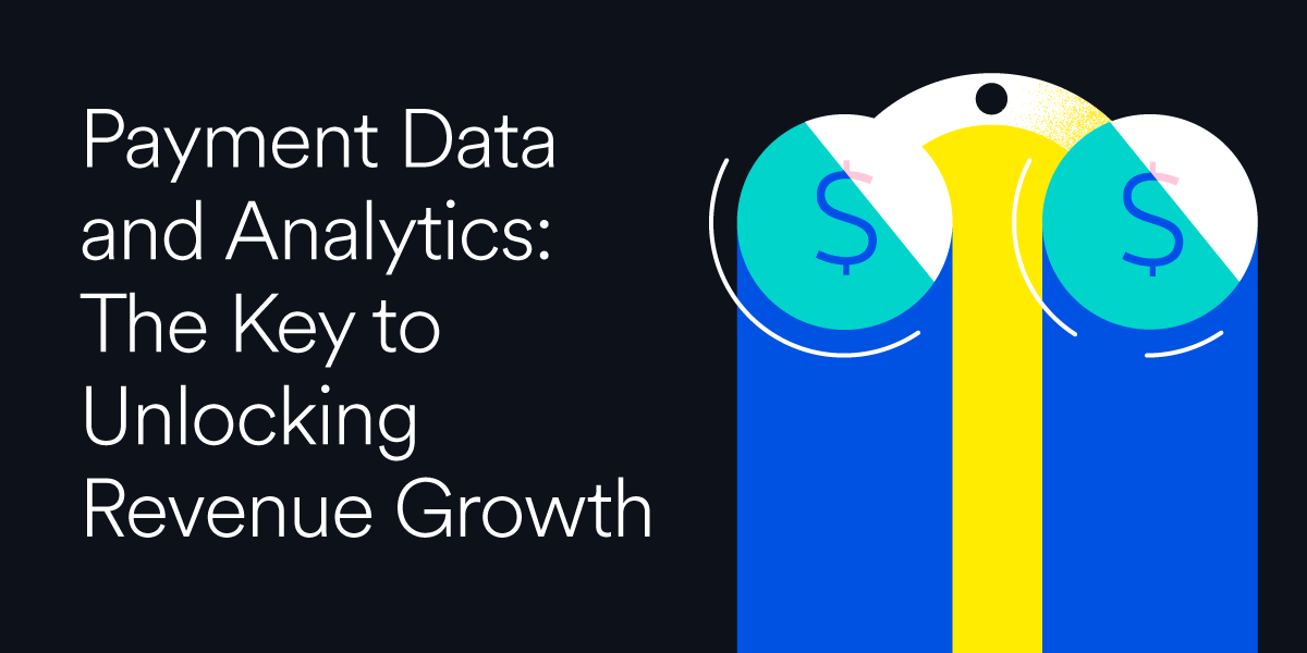 Payment Data and Analytics: The Key to Unlocking Revenue Growth | Finix Payment Data and Analytics: The Key to Unlocking Revenue Growth | Finix