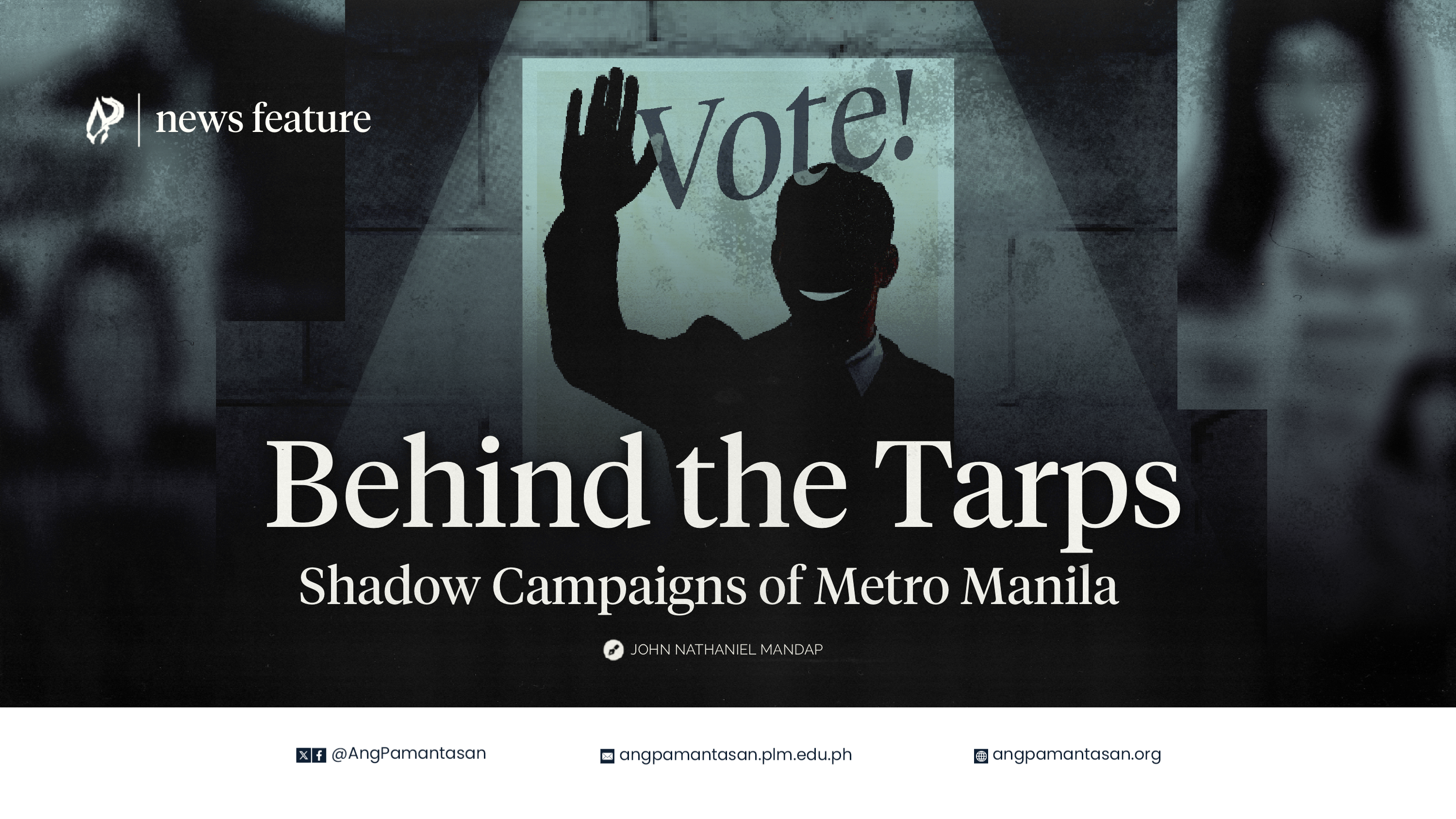 Behind the Tarps – Shadow Campaigns of Metro Manila