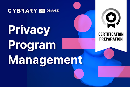 Free Privacy Program Management Course | Cybrary