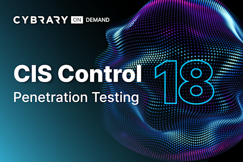 CIS Critical Security Control 18: Penetration Testing | Cybrary