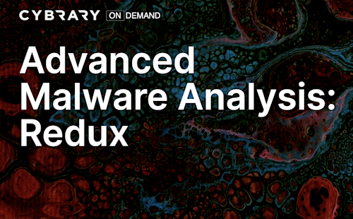 Advanced Malware Analysis: Redux Course | Cybrary