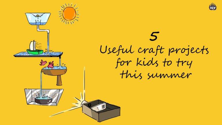 5 Useful Craft Projects for Kids to Build Skills This Summer