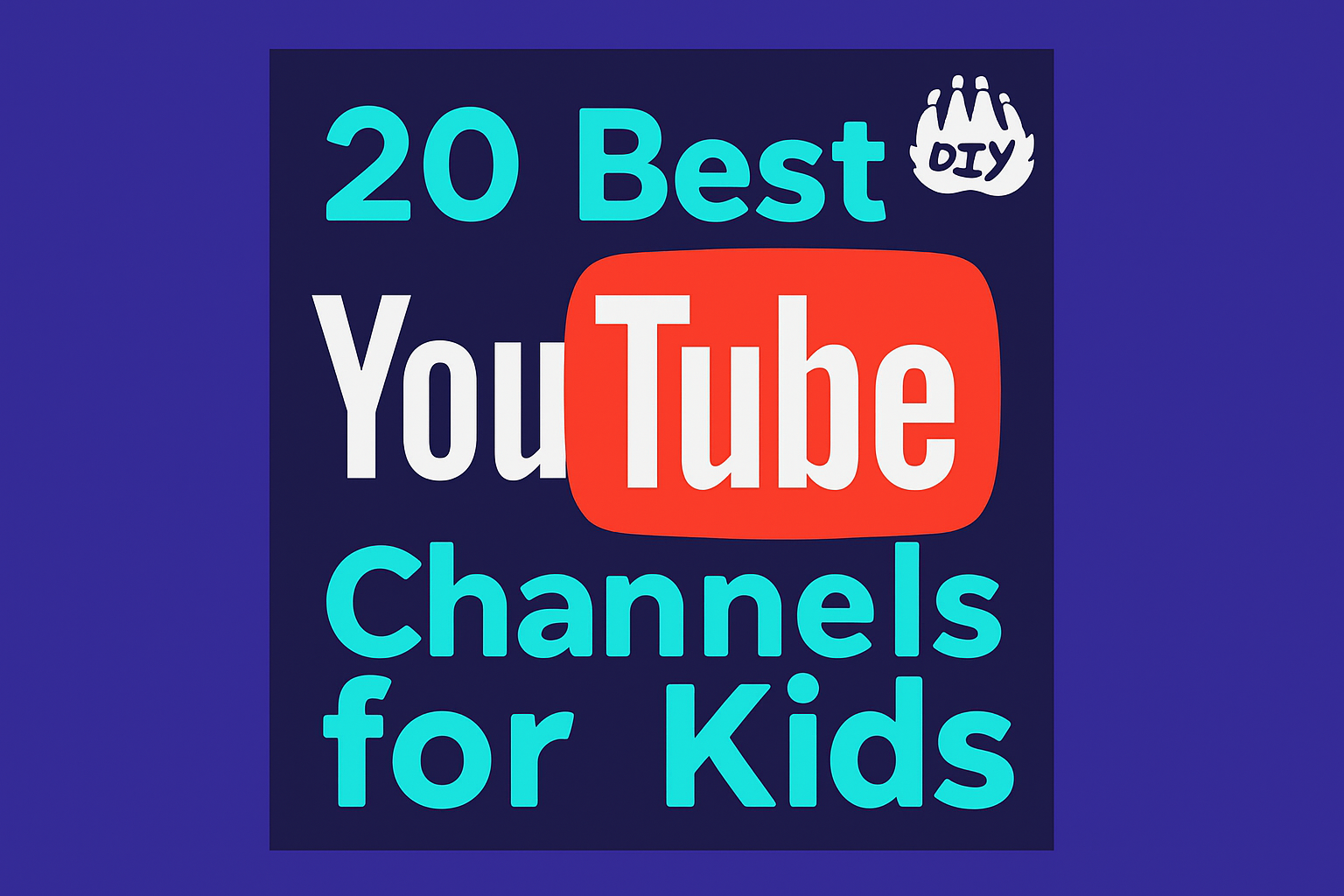 20 Best YouTube Channels for Kids Recommended by Parents