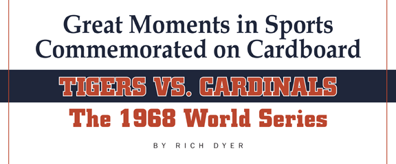 Great Moments in Sports Commemorated on Cardboard, Tigers vs. Cardinals ...