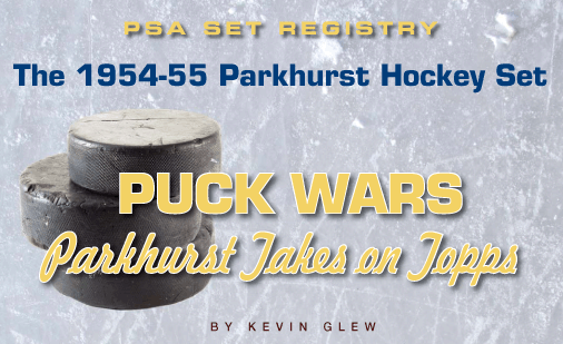 PSA Set Registry: The 1954 Parkhurst Hockey Cards Set - Puck Wars ...