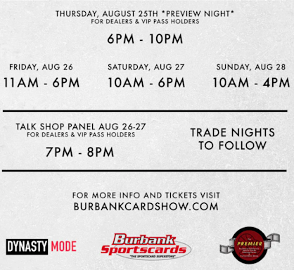 Burbank Sportscards Presents the Burbank Card Show Friday August 26th ...