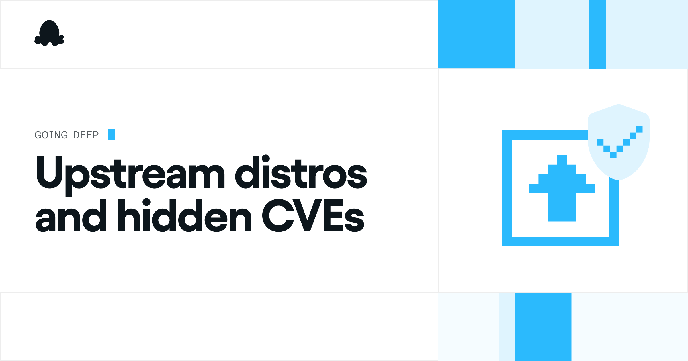 Going deep: Upstream distros and hidden CVEs