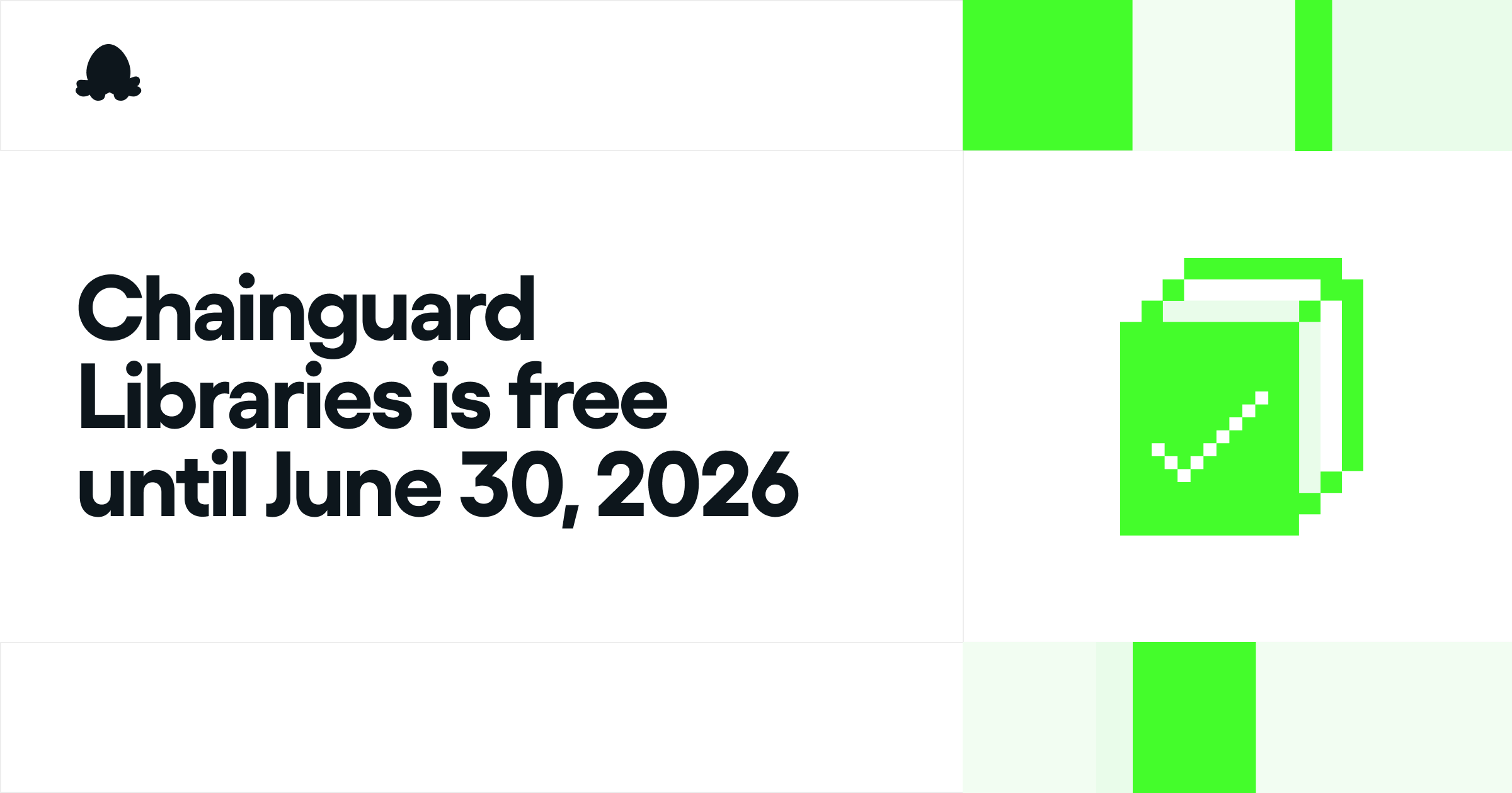 Chainguard Libraries is now free until June 30, 2026 — no commitment ...
