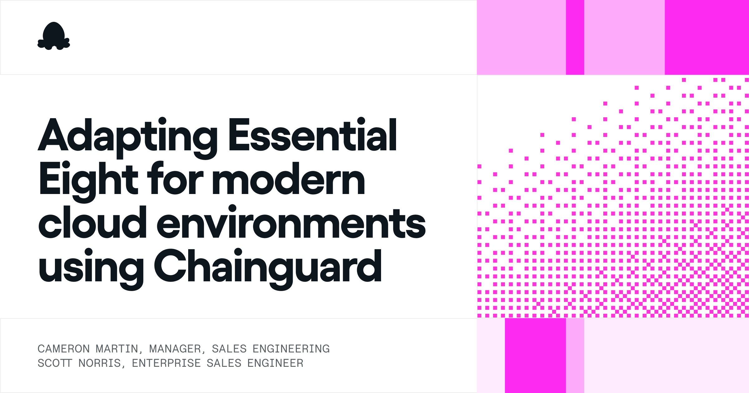 Adapting Essential Eight for modern cloud environments using Chainguard