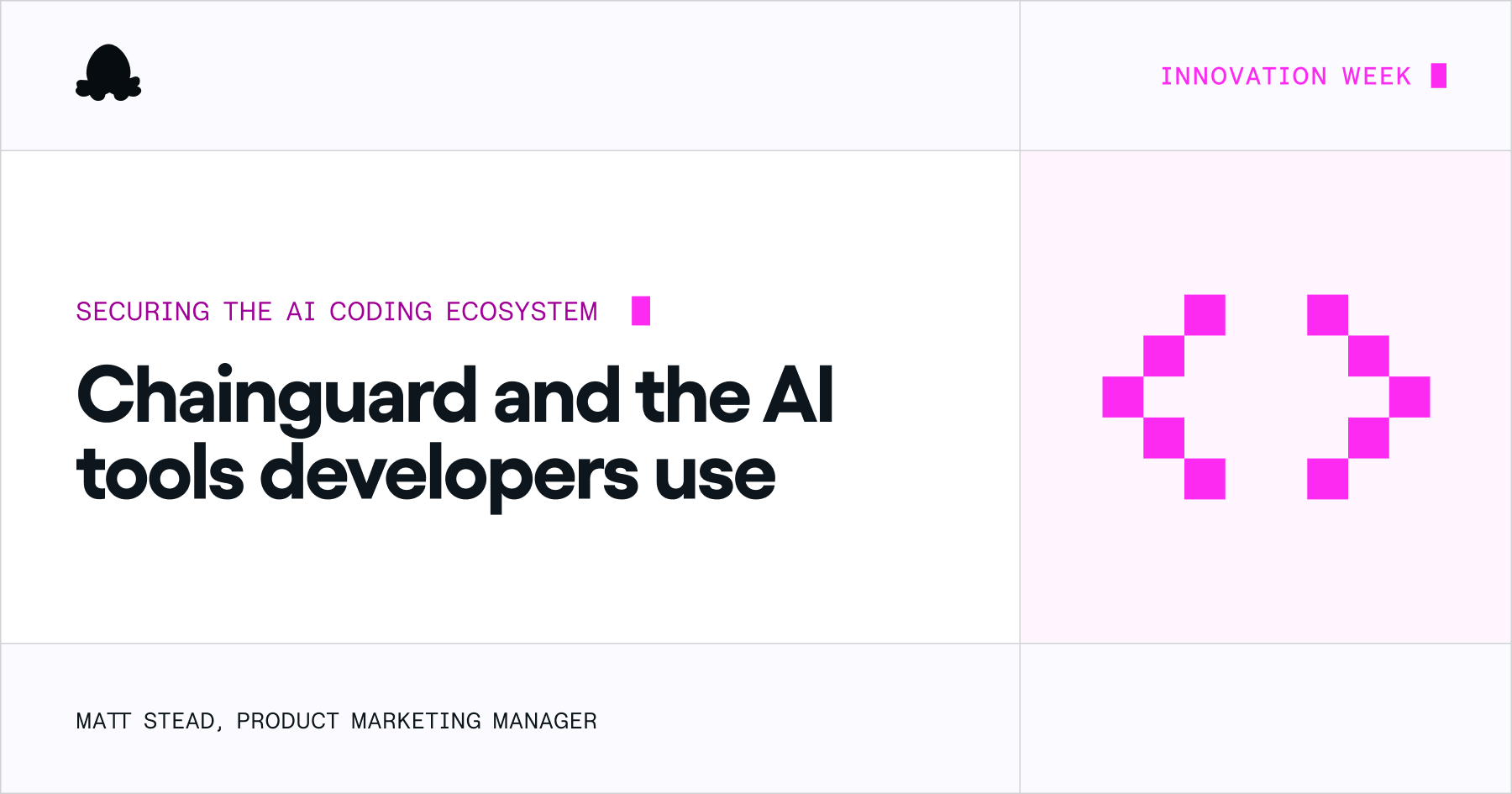 Securing the AI coding ecosystem: Chainguard and the AI tools ...