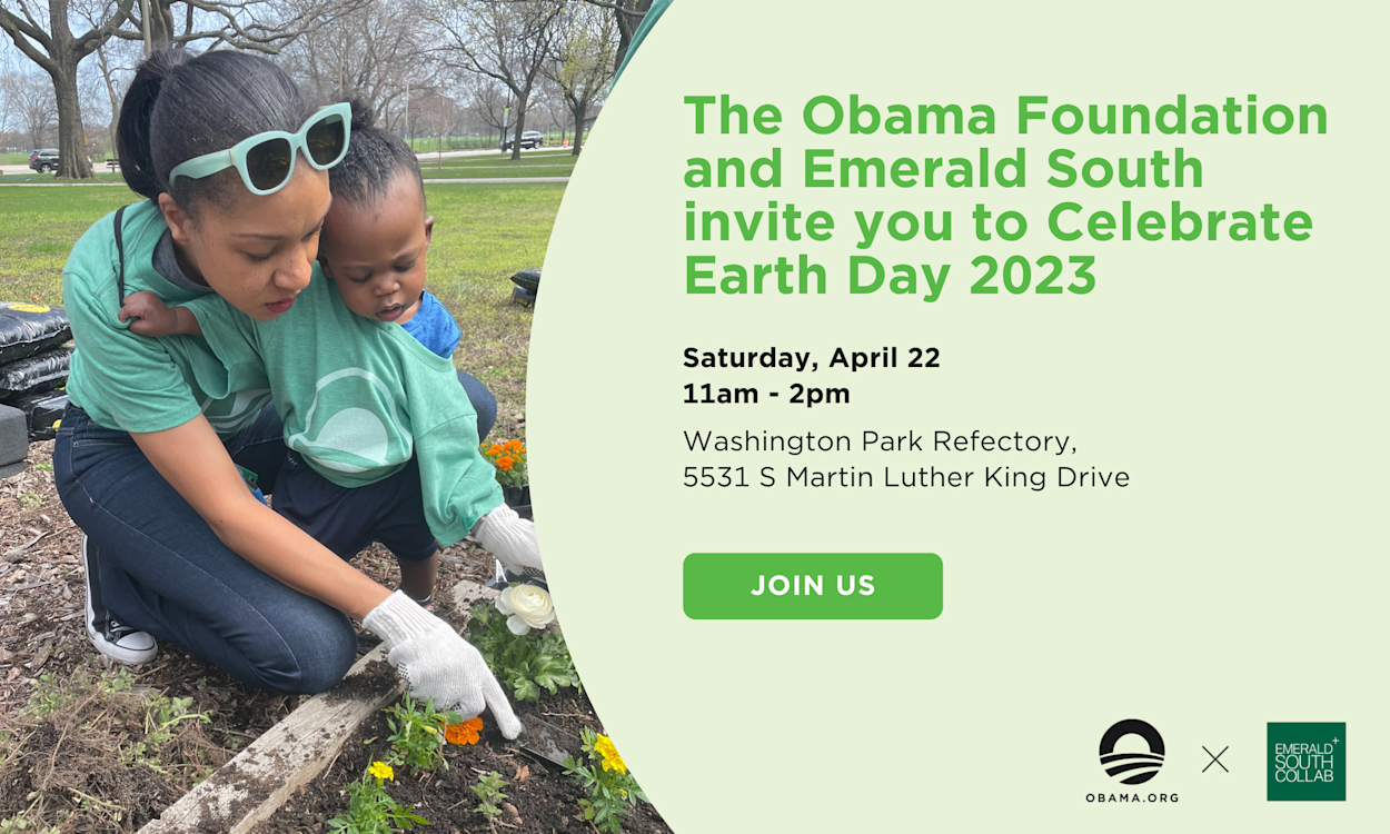 The Obama Foundation Guide to Earth Day 2023 | The Obama Foundation