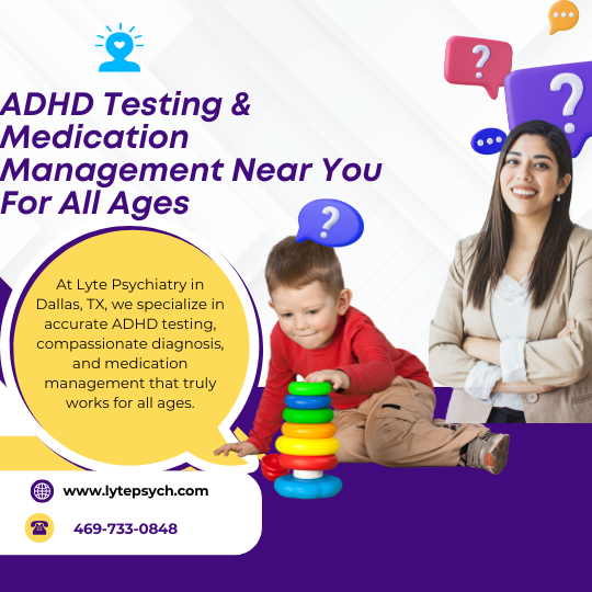 ADHD Testing & Medication Management Near You at Lyte Psychiatry, Best ...