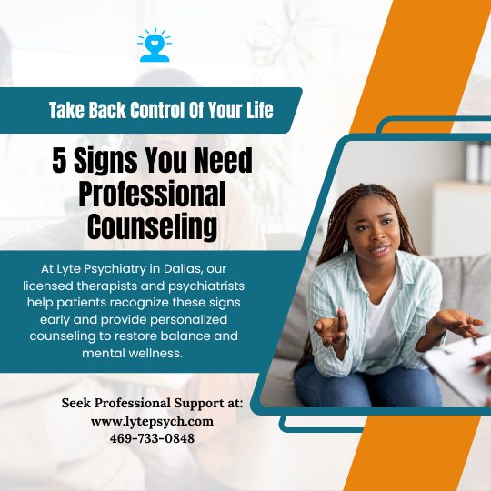 5 Signs You Need Professional Counseling: When to Seek Help at Lyte ...