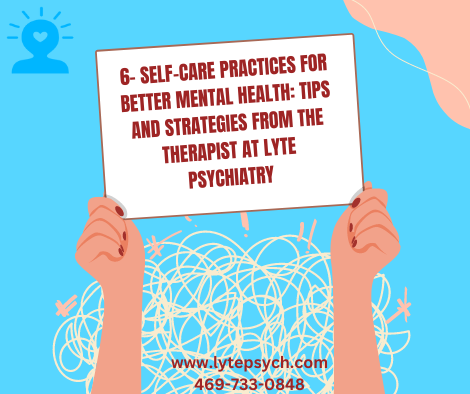 6- Self-care Practices for Better Mental Health: Tips and Strategies ...