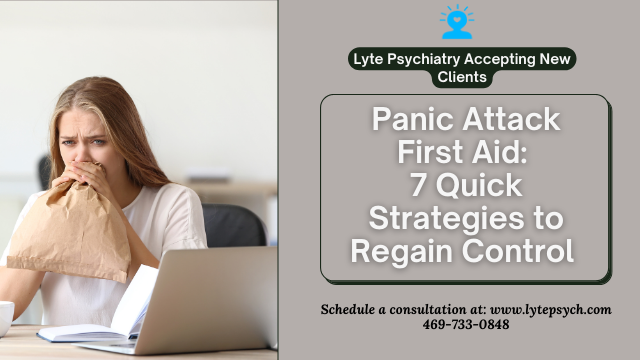 Panic Attack First Aid: 7 Quick Strategies to Regain Control at Lyte ...