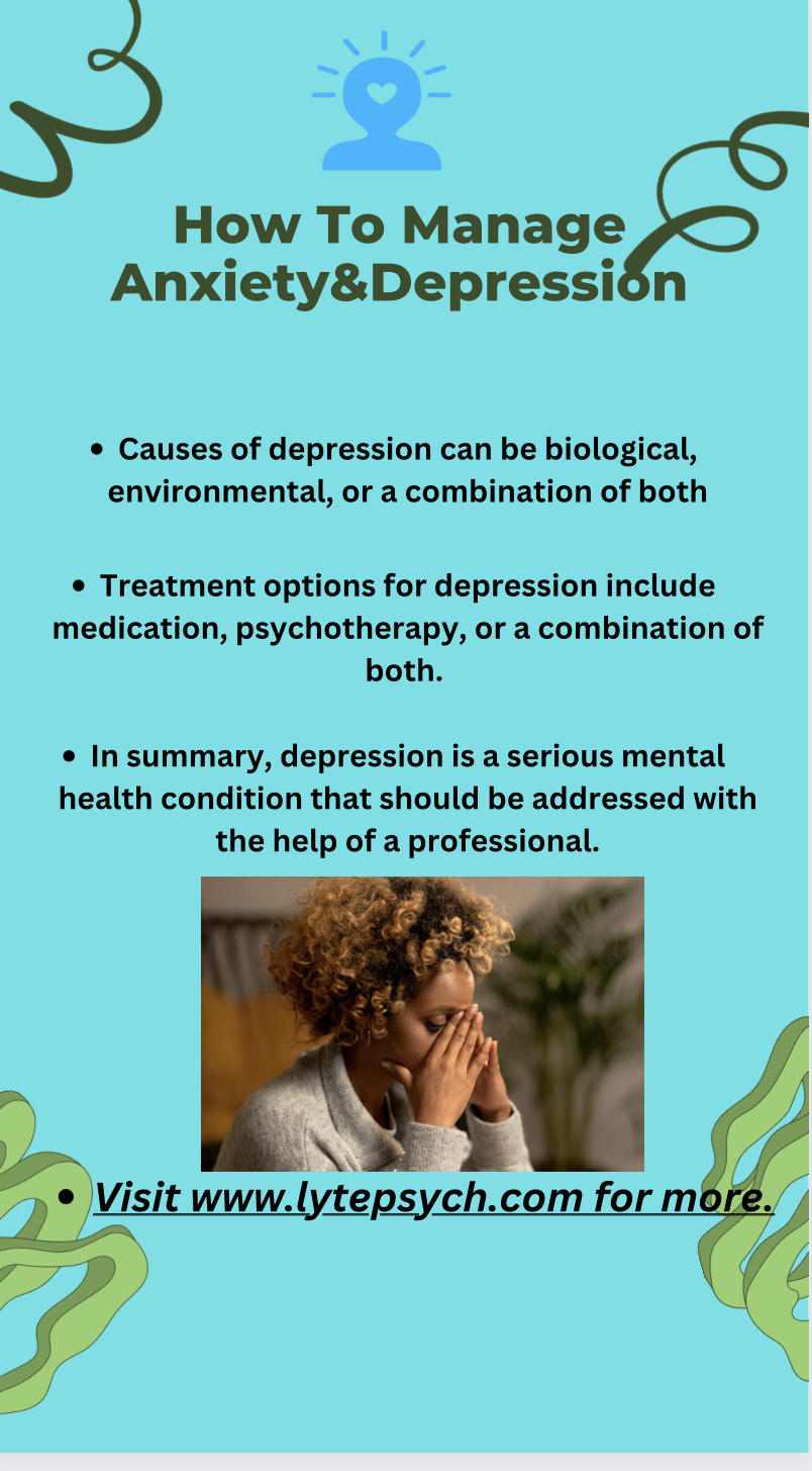 Anxiety & Depression: Understanding and Treatment.