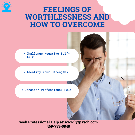 Feelings of Worthlessness and How to Overcome Them at Lyte Psychiatry ...