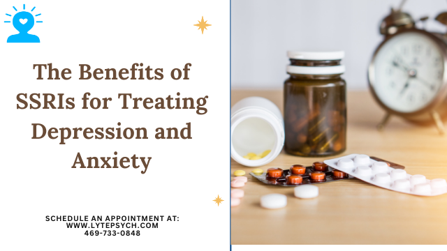 The Benefits of SSRIs for Treating Depression and Anxiety at Lyte ...