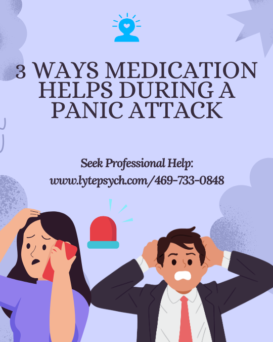3 Ways Medication Helps During a Panic Attack — Fast Facts at Lyte ...