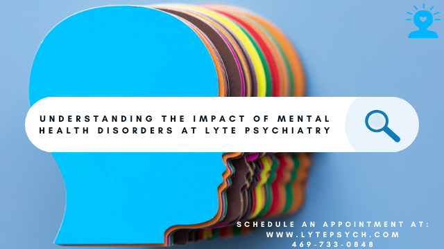 Exploring The Impact of Mental Health Disorders on Daily Life at Lyte ...