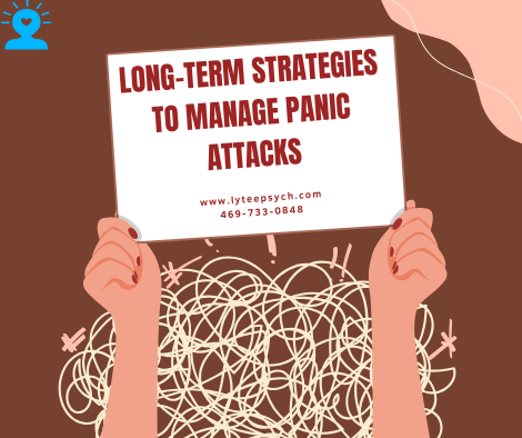 How to Manage Panic Attacks: Long-Term Strategies for Better Mental ...
