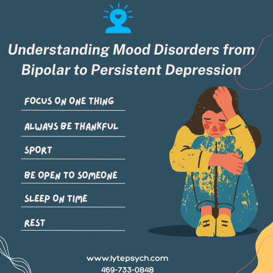 Understanding Mood Disorders: From Bipolar to Persistent Depression ...