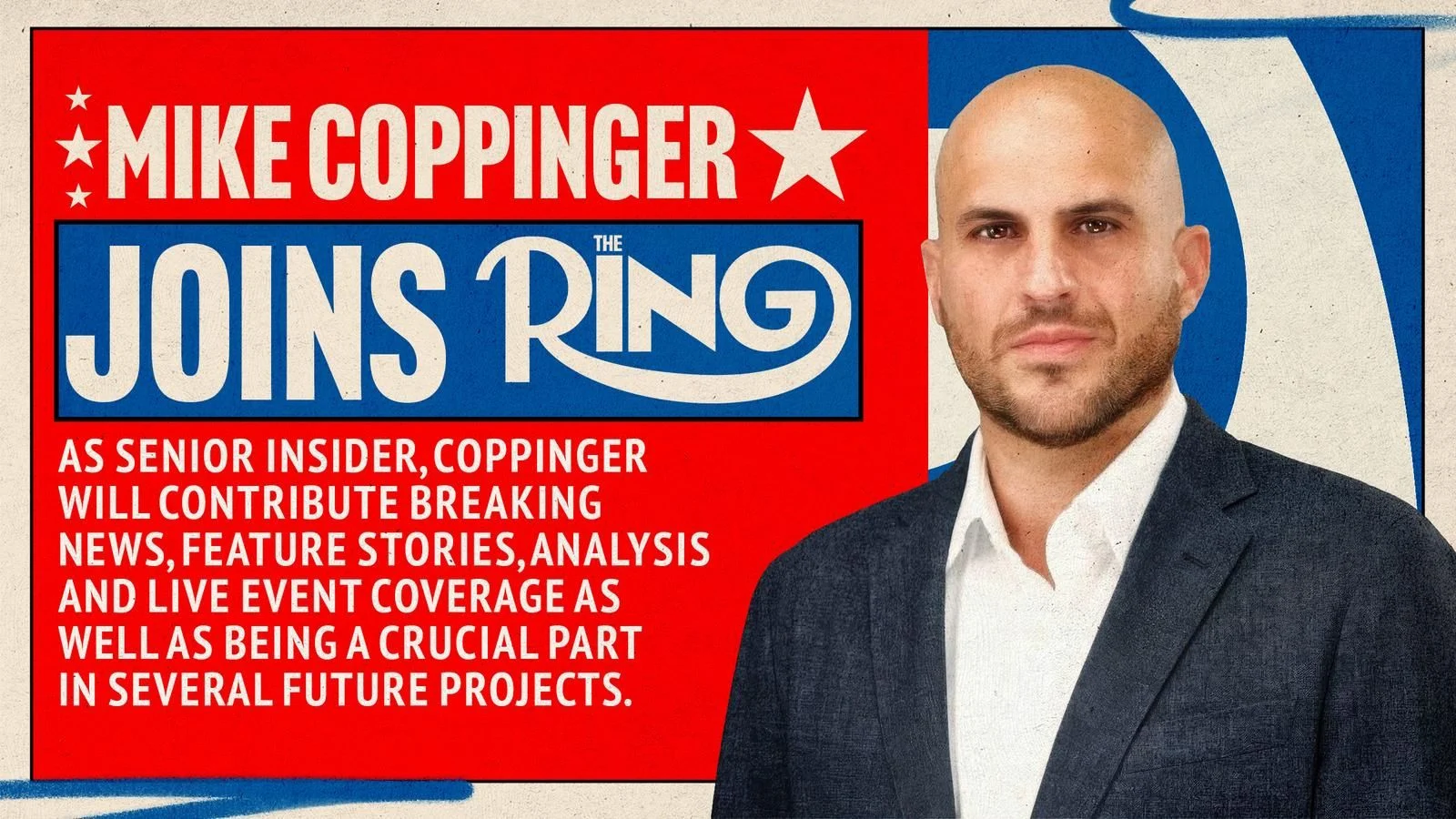 Respected Boxing Insider Mike Coppinger Joins The Ring | The Ring
