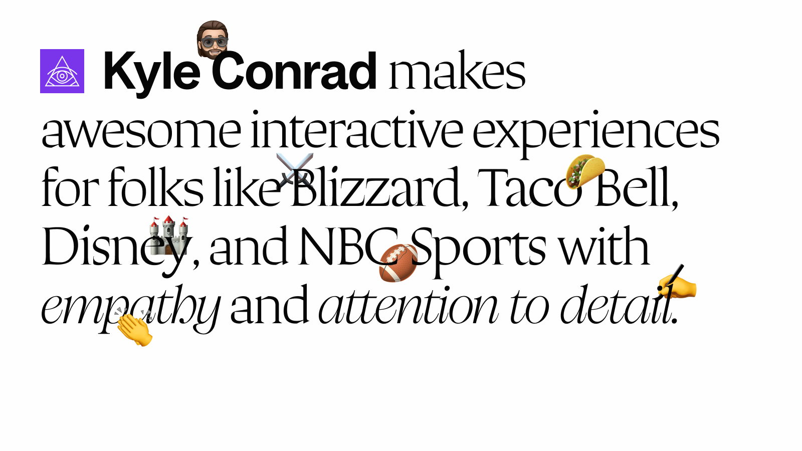 Kyle Conrad makes awesome interactive experiences.
