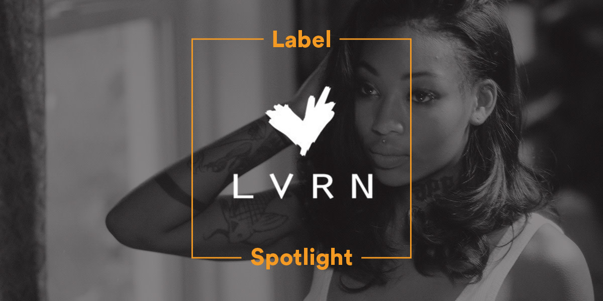 Label Spotlight: LVRN – Spotify for Artists