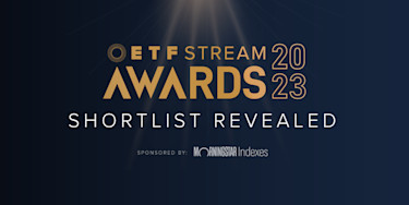 ETF Stream reveals shortlist for ETF awards 2023