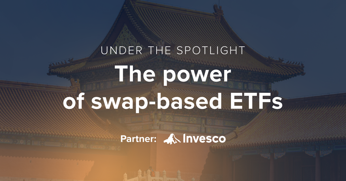 Under the Spotlight: The power of swap-based ETFs