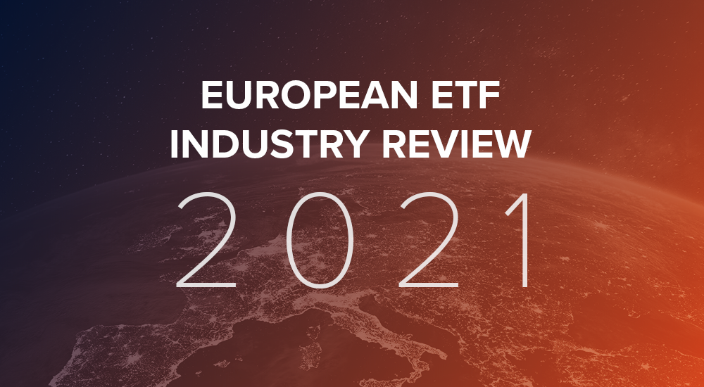 European ETF industry review 2021