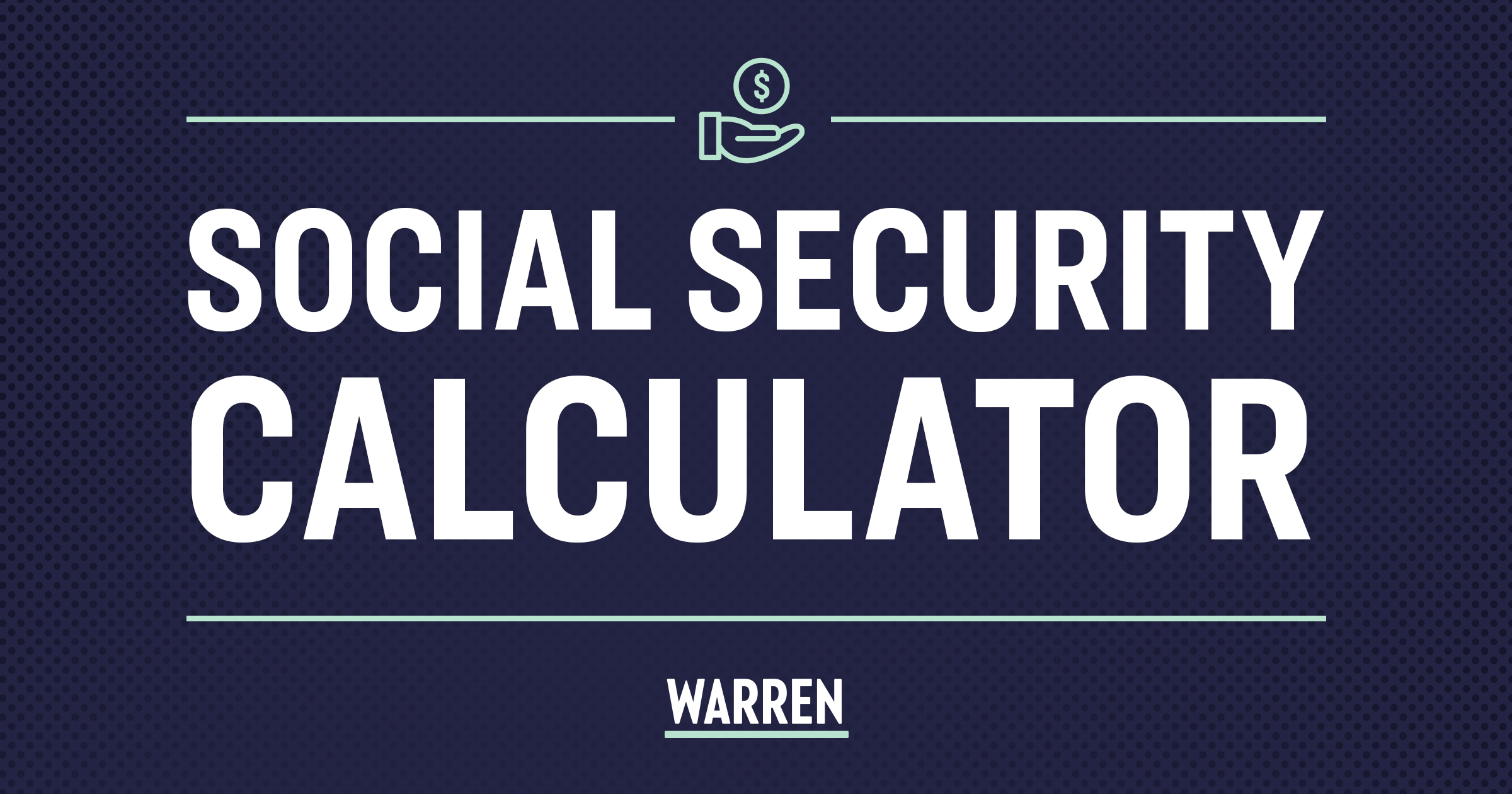 Social Security Calculator | Elizabeth Warren