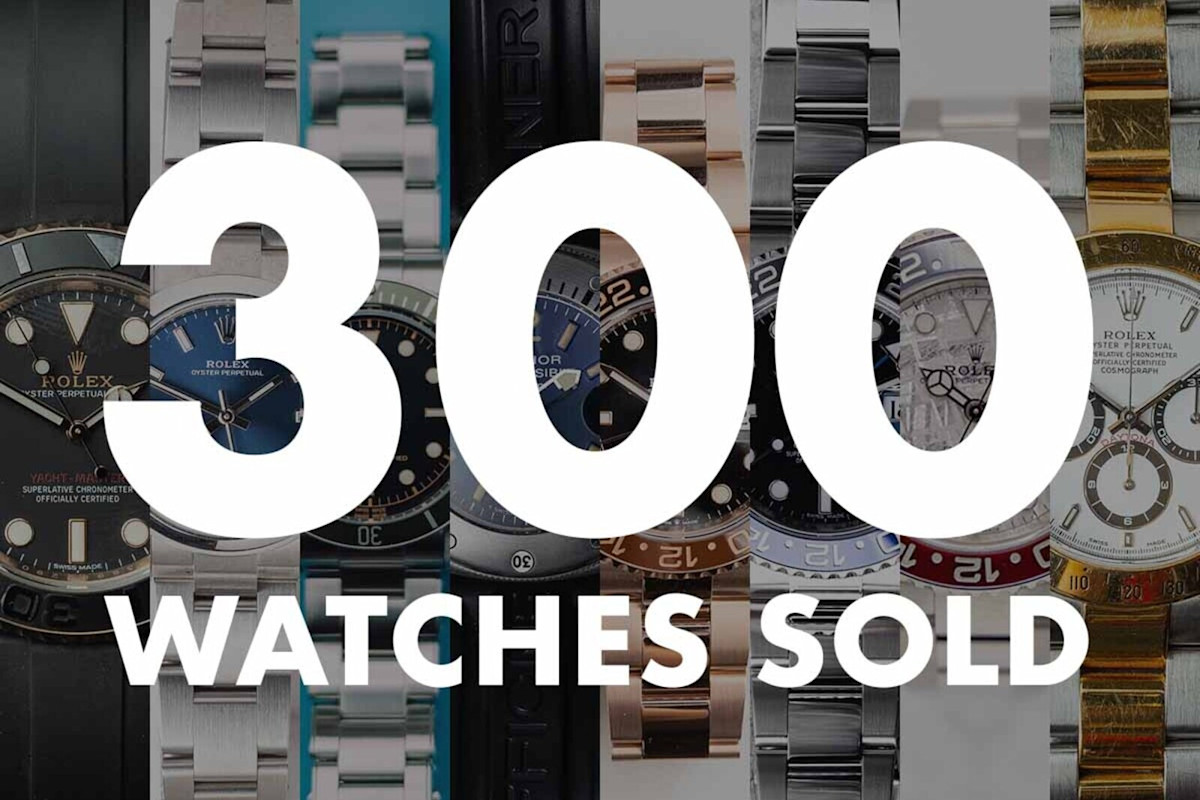 300 Watches Sold