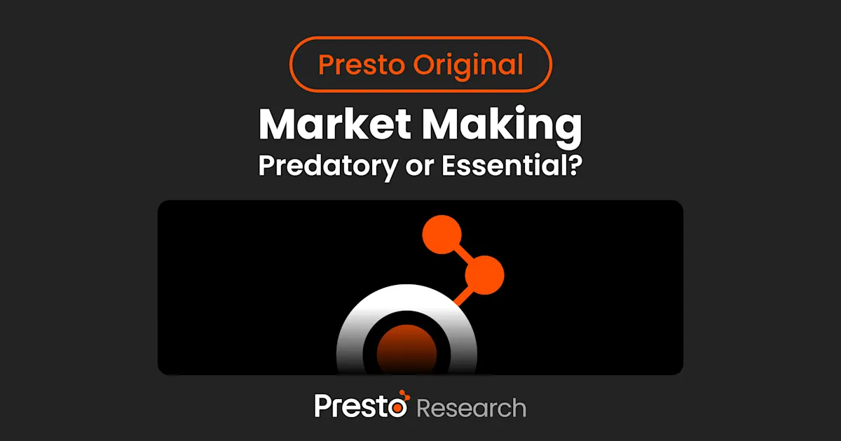 Market Making: Predatory or Essential? | Presto Research