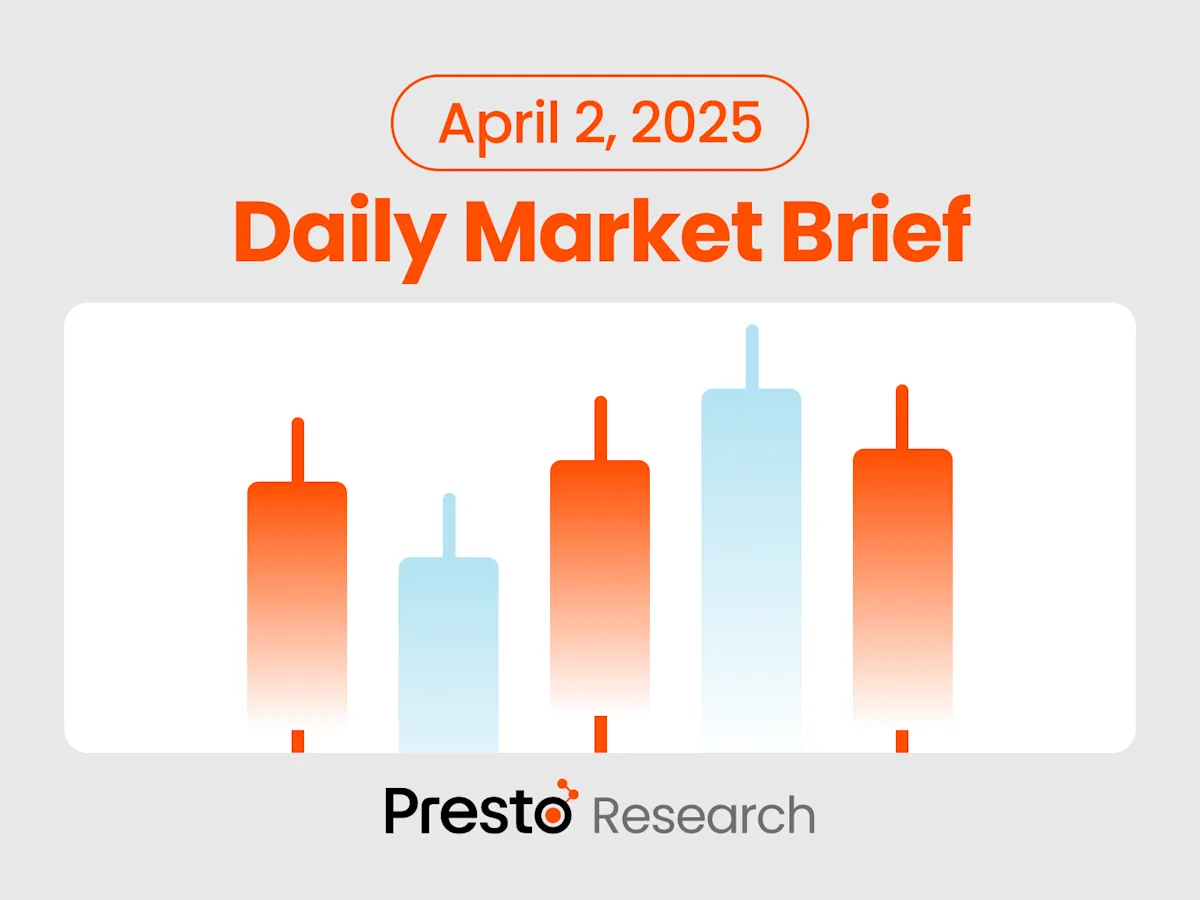 Daily Market Brief 250402 | Presto Research