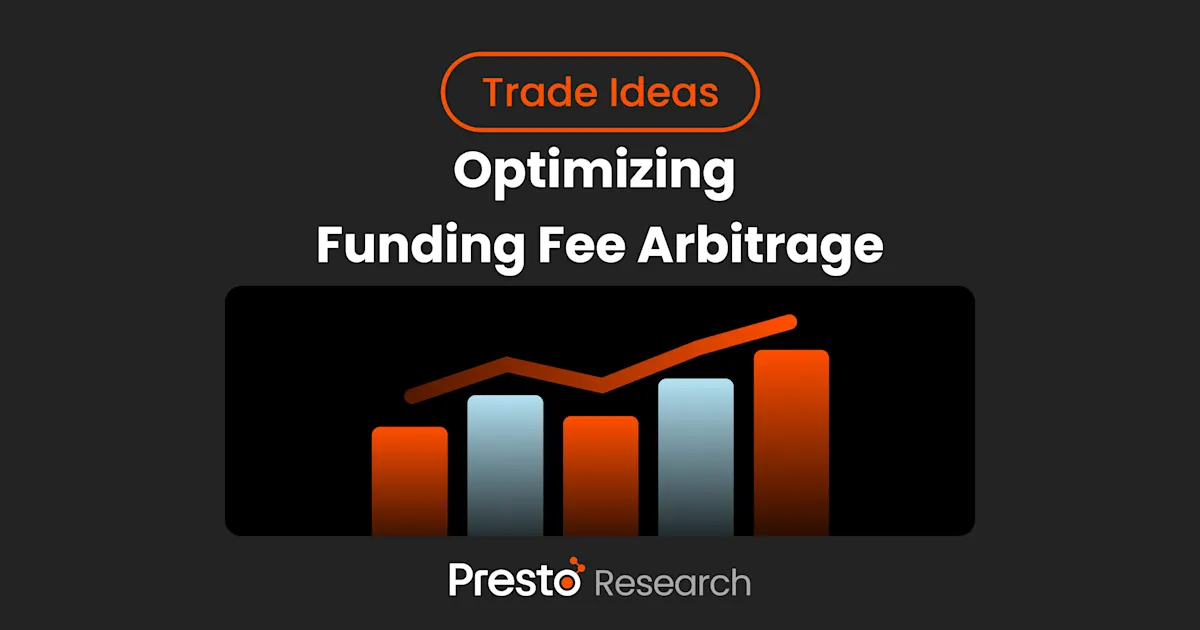 Optimizing Funding Fee Arbitrage | Presto Research
