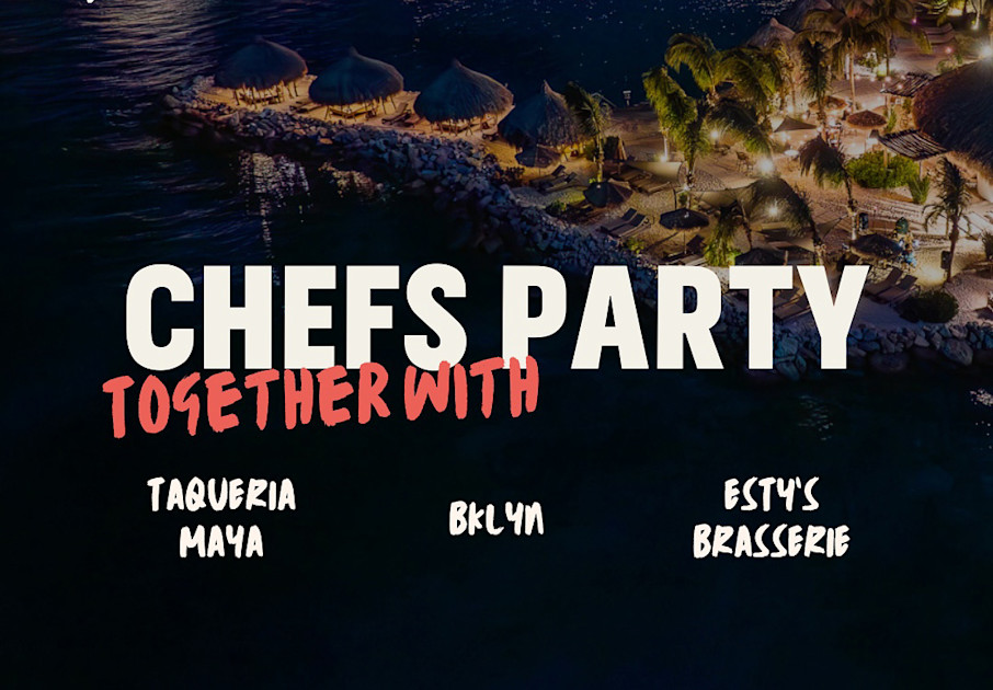 Chefs Party | Curacao, the Caribbean Getaway