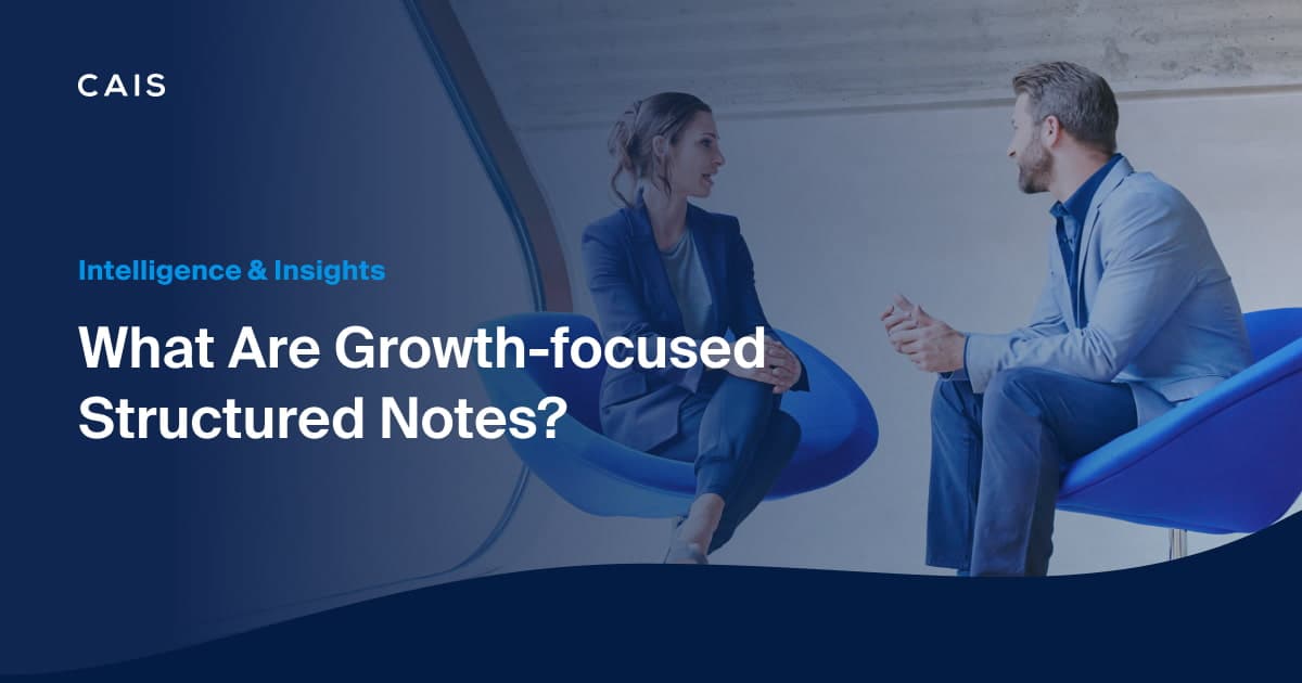 Structured Investments for Equity Growth - CAIS