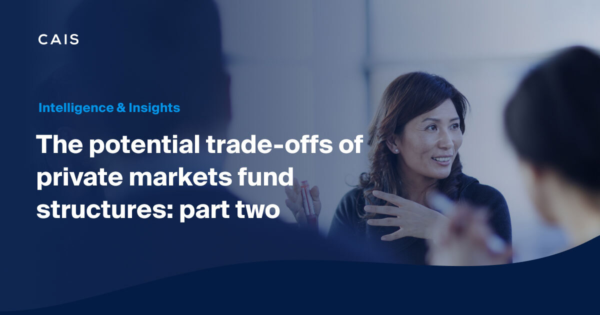 Comparing Private Market Fund Structures: Evergreen vs. Drawdown - CAIS