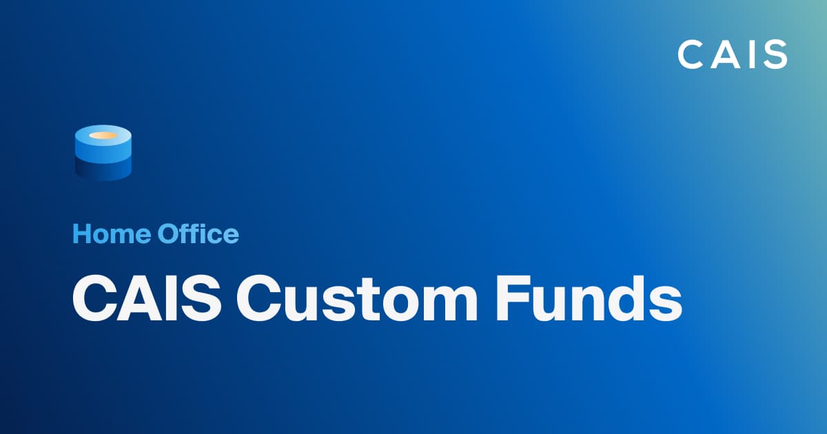 Create Your Own Custom Alternative Investments Funds - CAIS