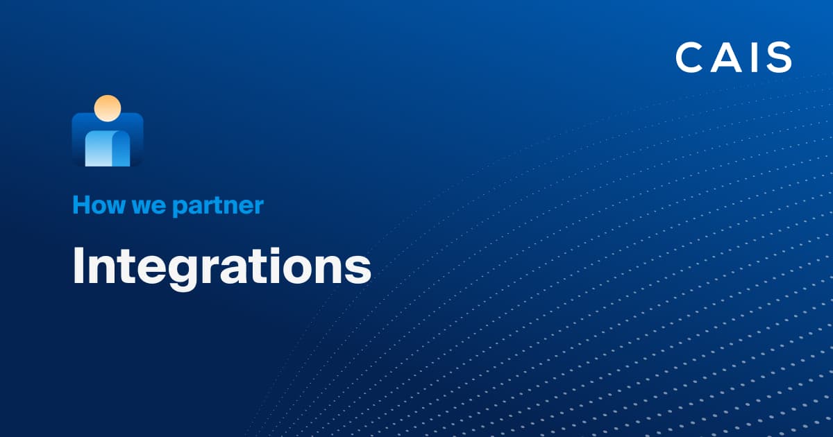 The streamlined connection to the independent wealth ecosystem - CAIS