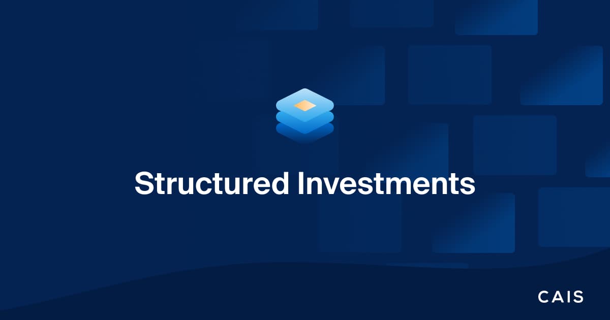CAIS Platform Sees Rising Advisor Demand for Structured Notes - CAIS