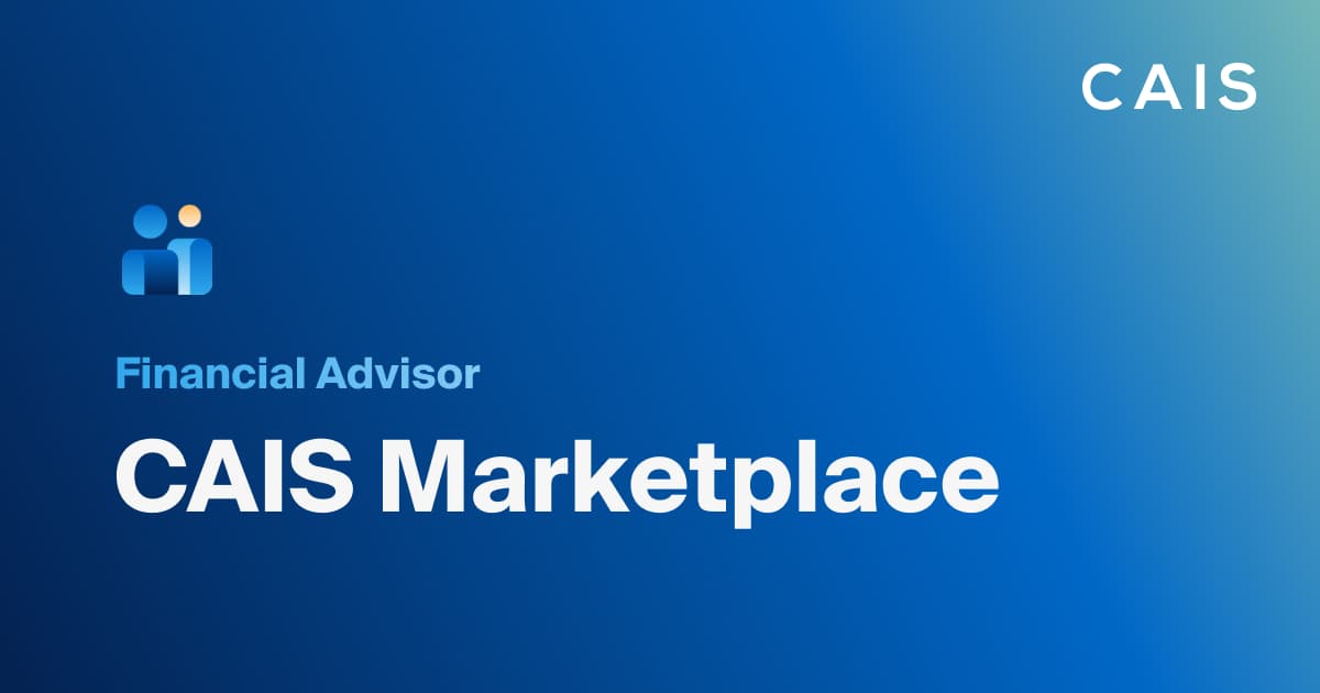 More alternatives for your clients - CAIS Marketplace - CAIS