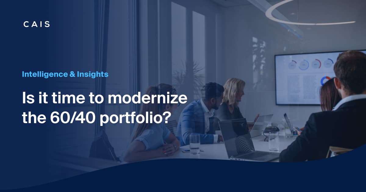 Beyond 60/40: Modernizing Portfolio Construction with Alternatives - CAIS
