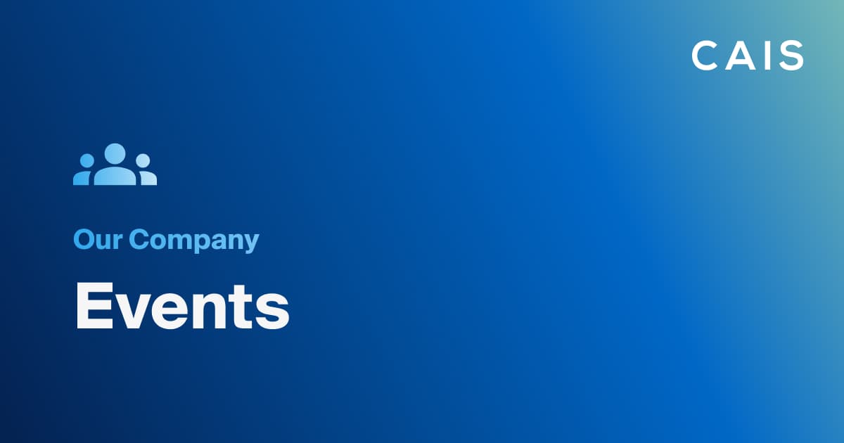 CAIS Events | Learn, Network, Explore and Enjoy - CAIS