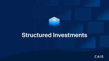 The Financial Product Platform for the Independent Wealth Manager - CAIS