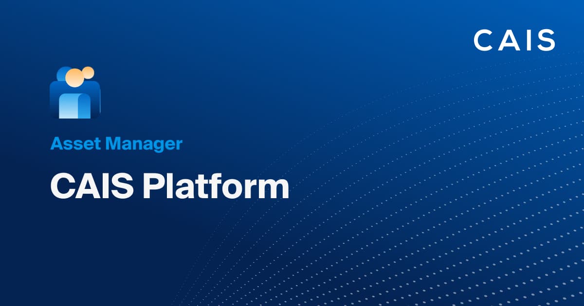 The Platform to Engage Independent Financial Advisors - CAIS